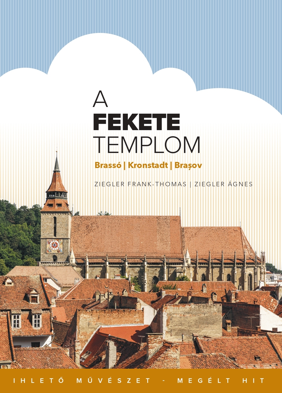 BNE A Fekete Templom - Frank și Agnes Ziegler - Inspiratio